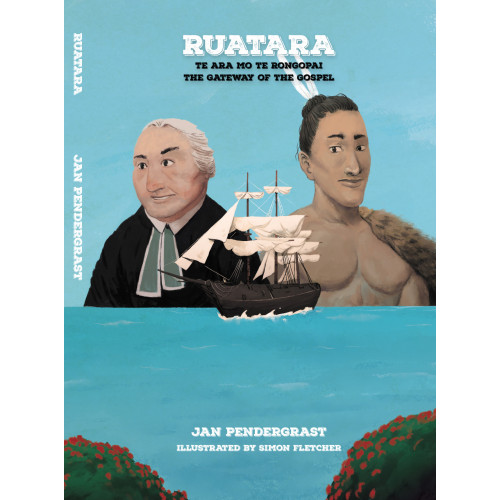 Ruatara - Te ara mo te rongopai - The gateway of the gospel - Jan ...